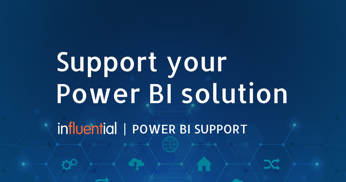 Power BI Managed Services & Support | Influential Software